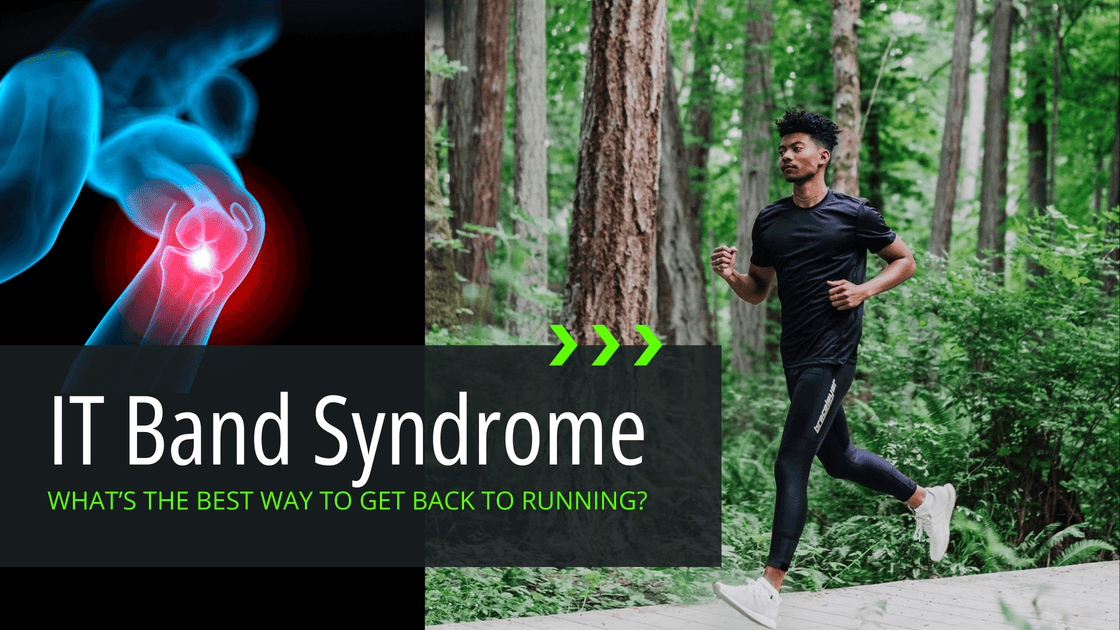 What is IT Band Syndrome? ITBS in Runners