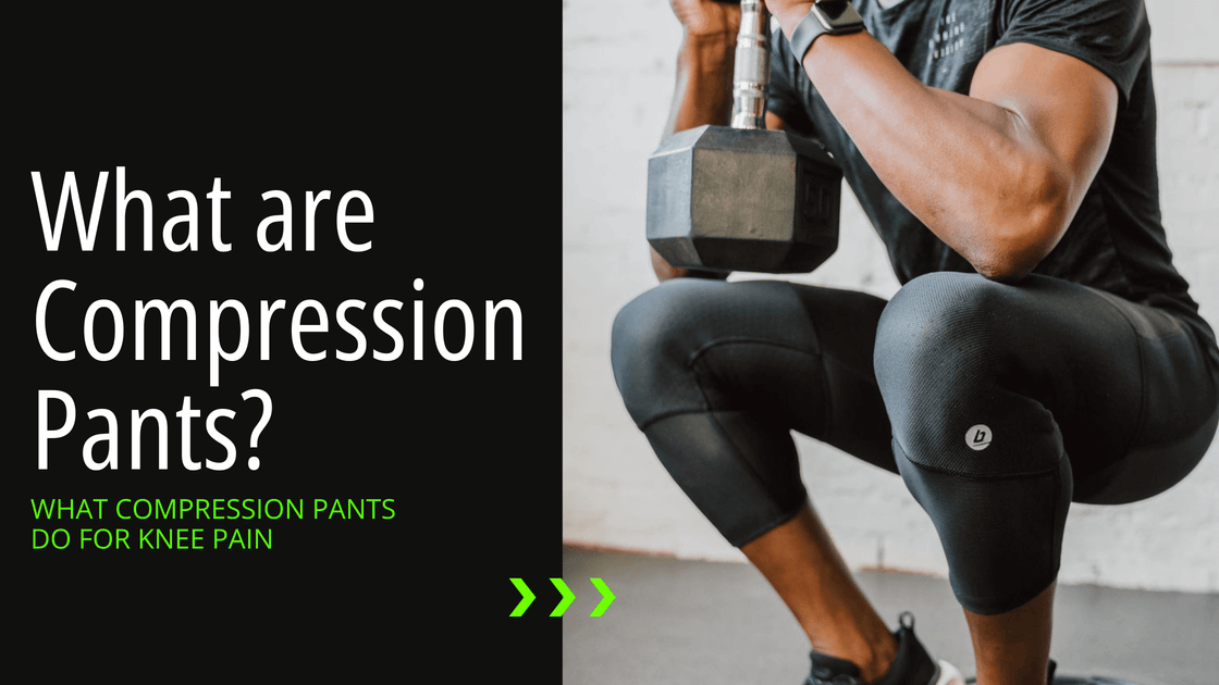 What are compression pants? What do compression leggings do?